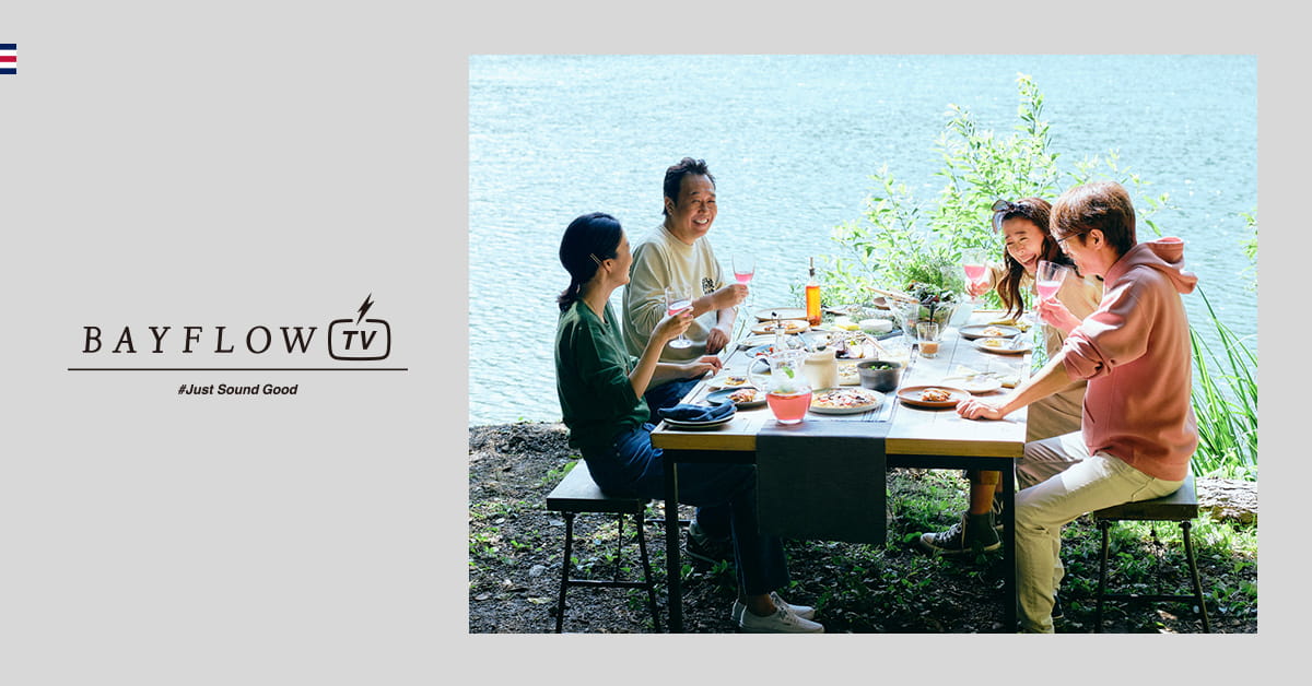 #Just Sound Good | BAYFLOW TV | BAYFLOW オフィシャルブランドサイト