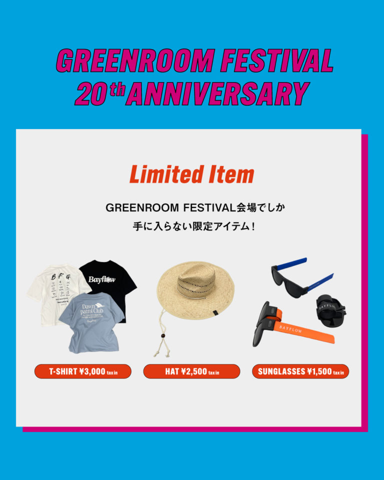 GREENROOM FESTIVAL 20TH ANNIVERSARY | BAYFLOW オフィシャルブランドサイト