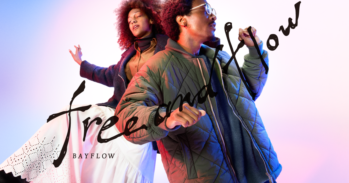 BAYFLOW free&flow | ’25 WINTER